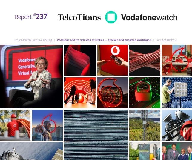 Vodafonewatch Analyst Report #237 - June 2025 | Analyst Reports ...